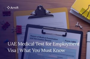 UAE Medical Test for Employment Visa | What You Mu... | Arnifi