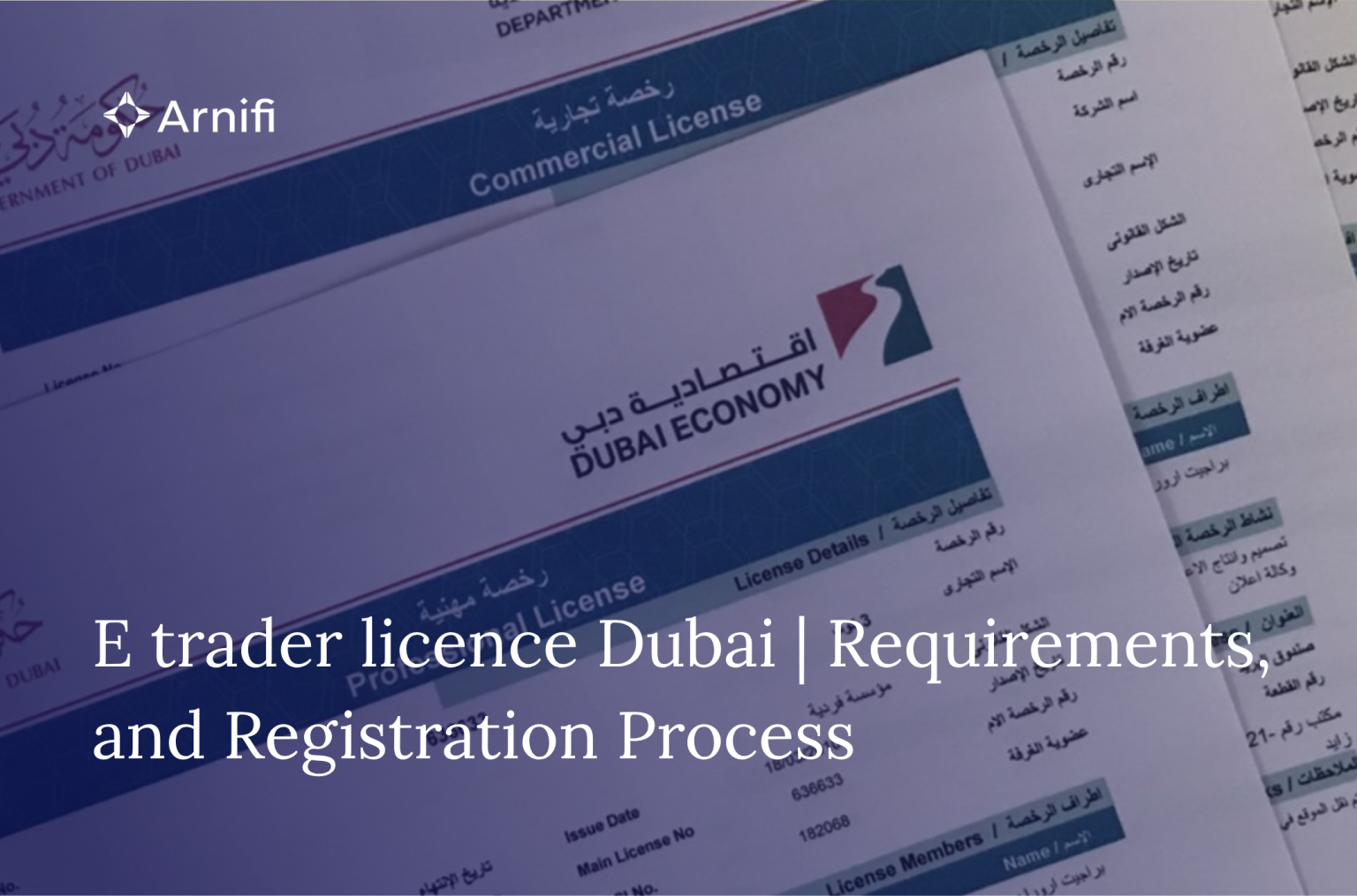 E trader licence Dubai | Requirements, Benefits, a... | Arnifi