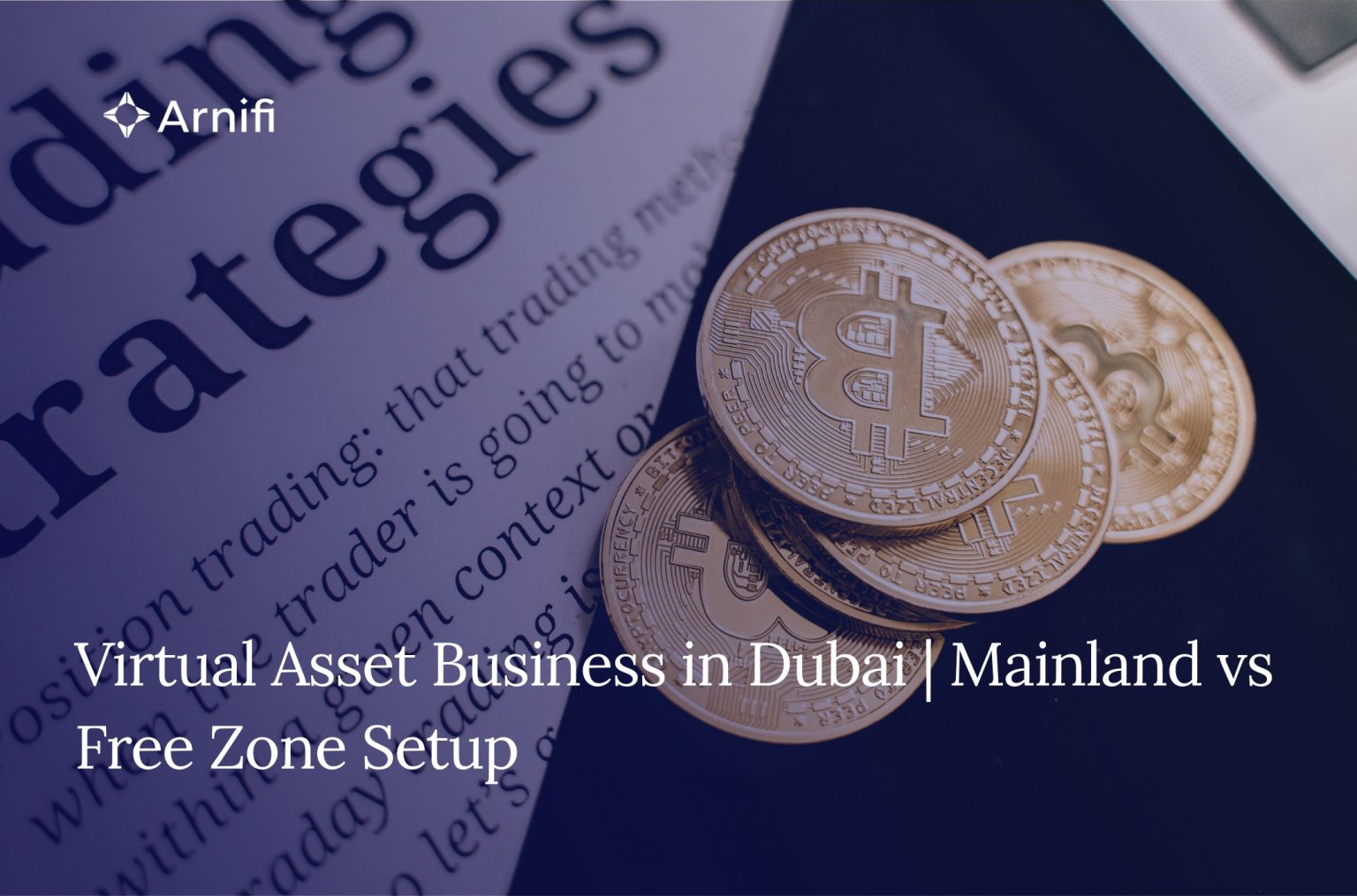 How to Set Up a Virtual Asset Business in Dubai: M... | Arnifi