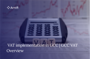 GCC Countries VAT Implementation | Arnifi