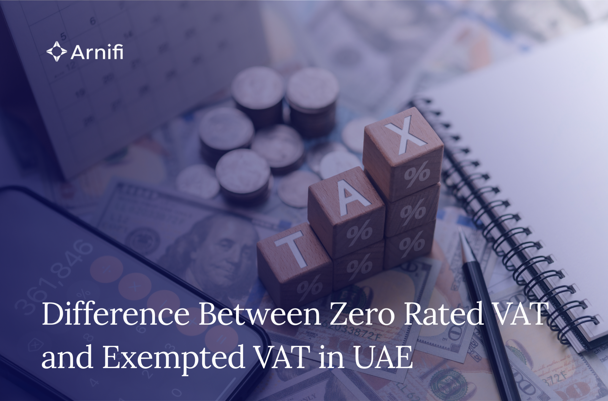 Difference Between Zero Rated and Exempt VAT UAE | Arnifi