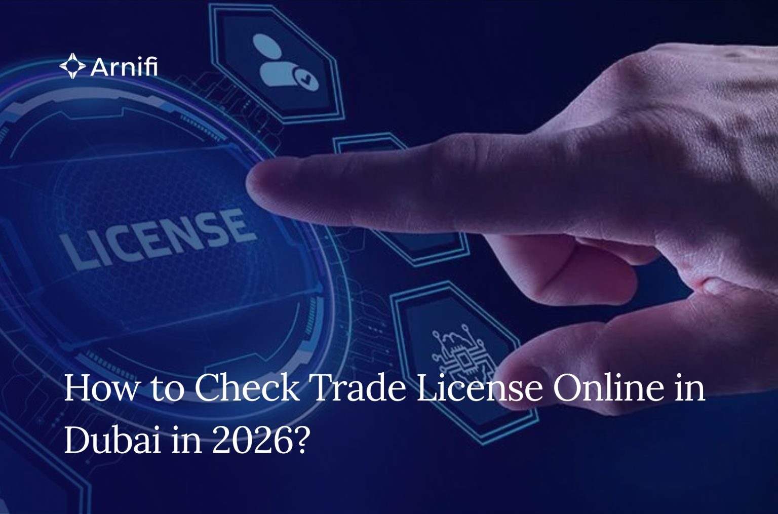 How to Check Trade License Online in Dubai in 2026... | Arnifi