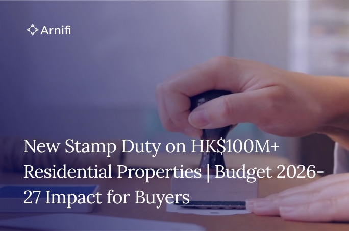New Stamp Duty on HK$100M+ Residential Properties ... | Arnifi