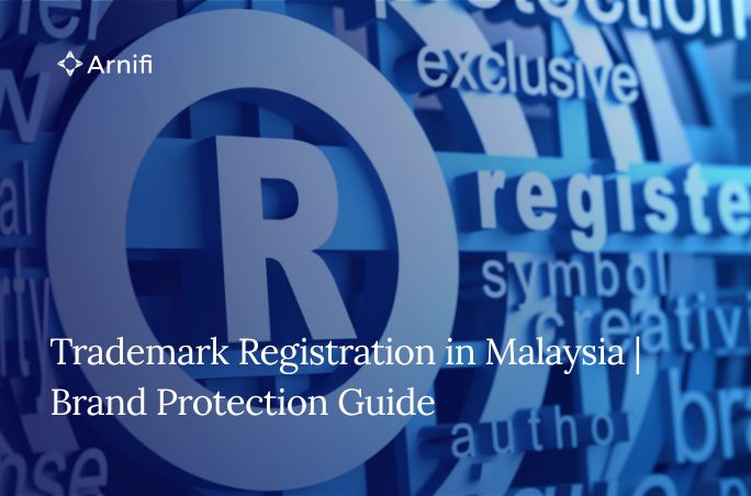 Trademark Registration in Malaysia | Protecting Yo... | Arnifi